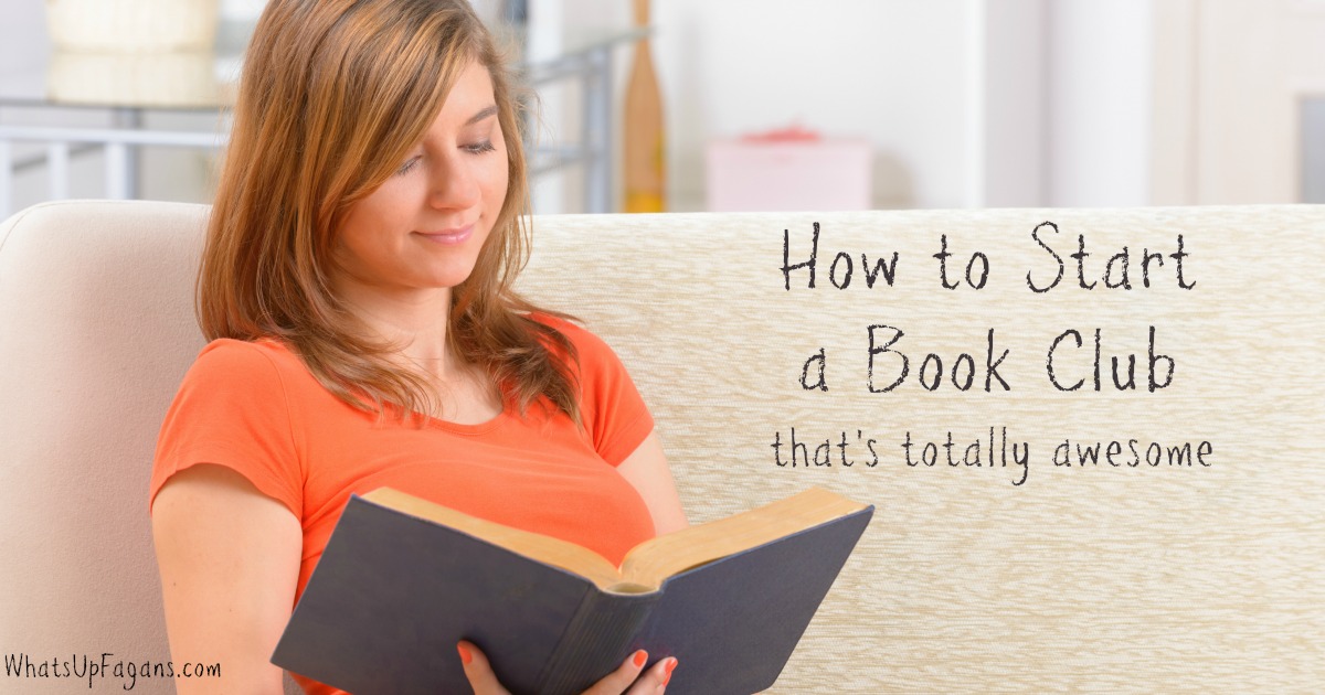 How to Start a Book Club: Tips and Suggestions for an Awesome Group