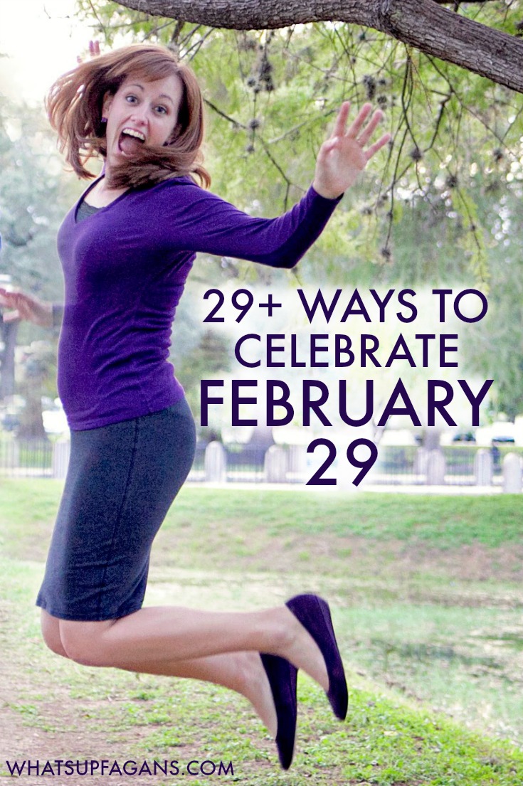 29+ Ideas to Celebrate Leap Year Day for Adults & Kids